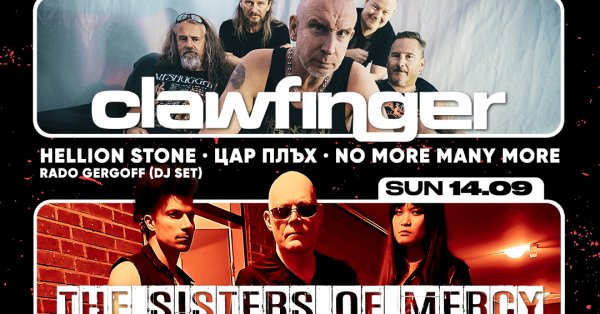 На 13 и 14 септември Clawfinger и The Sisters of Mercy ще разтърсят българската публика - Новини ...
